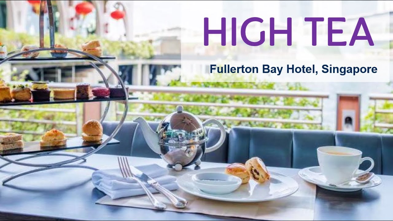 Signature Afternoon High Tea at Fullerton Bay Hotel - YouTube