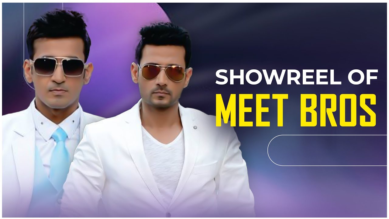 Showreel Of Meet Bros | Actors | Music Directors | Composers ...