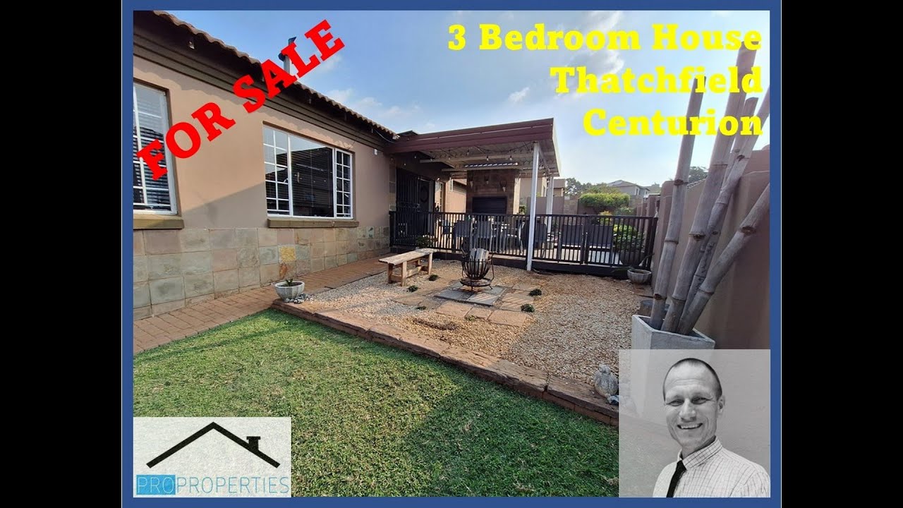 3 Bedroom House | For Sale | Thatchfield | Centurion | Gauteng - YouTube