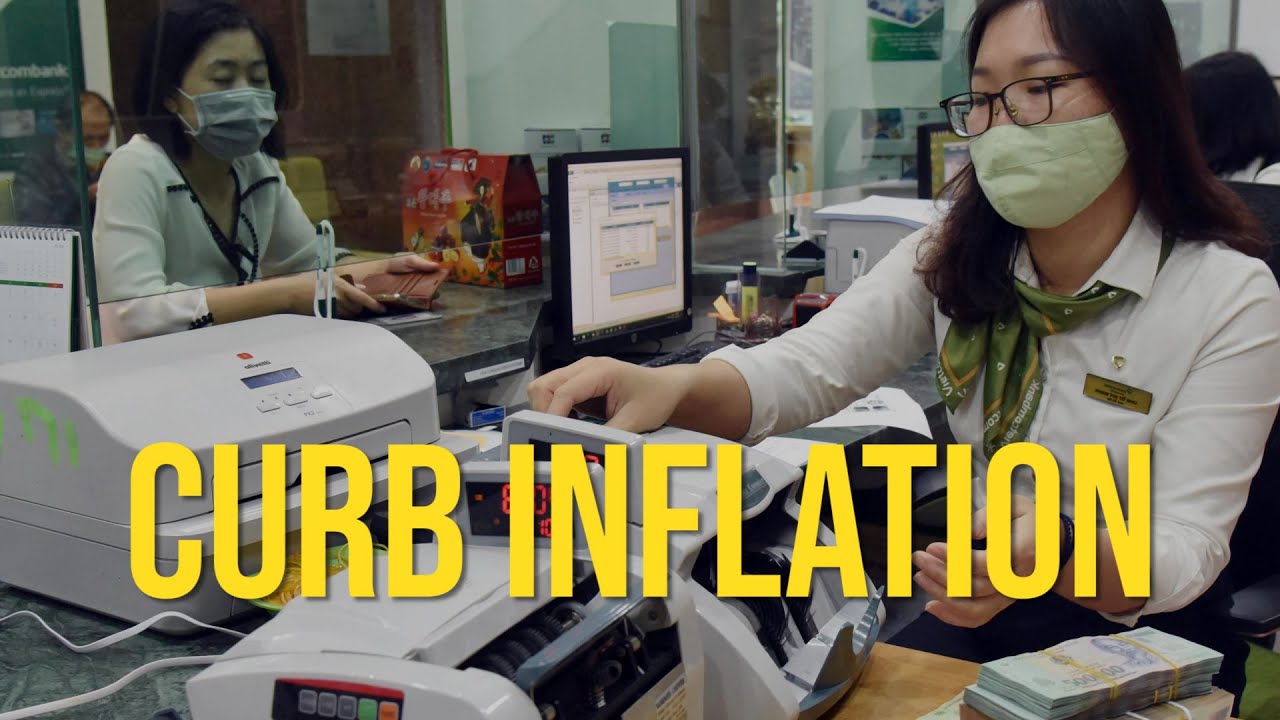 Curb inflation/Kiềm chế lạm phát - YouTube