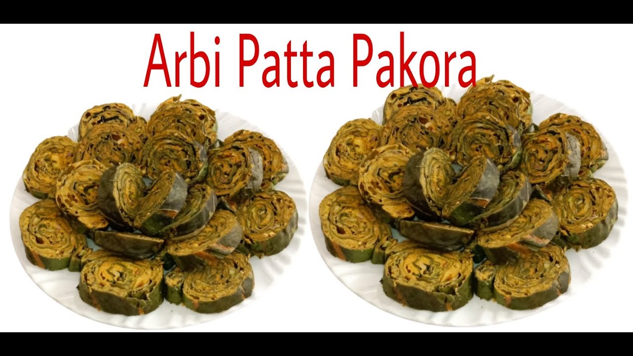 Arbi Ka Patta | Arbi ka patty ka Pakora Recipe | By Royal Kitchen With ...