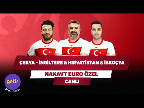 Çekya - İngiltere, Hırvatistan - İskoçya Maç Önü | Serdar Ali Çelikler & Uğur K. & Yağız S. | Nakavt