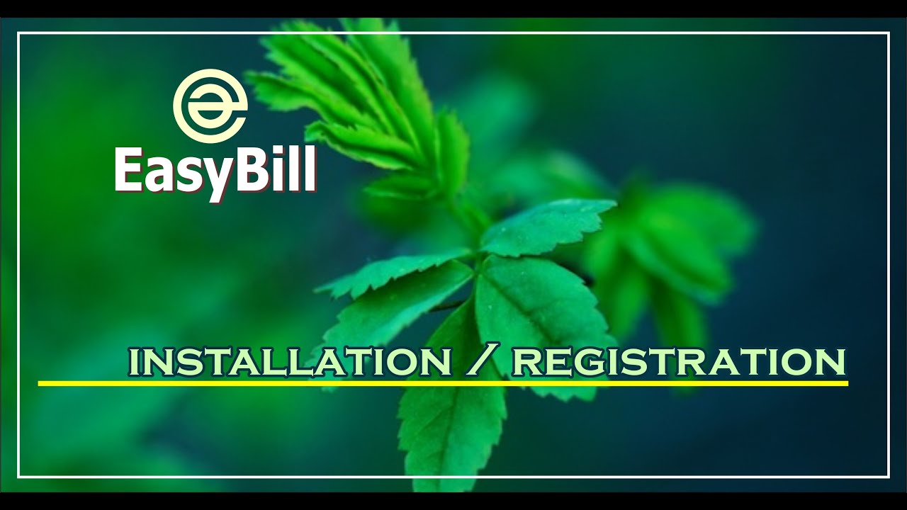 EasyBill Installation and Registration. - YouTube