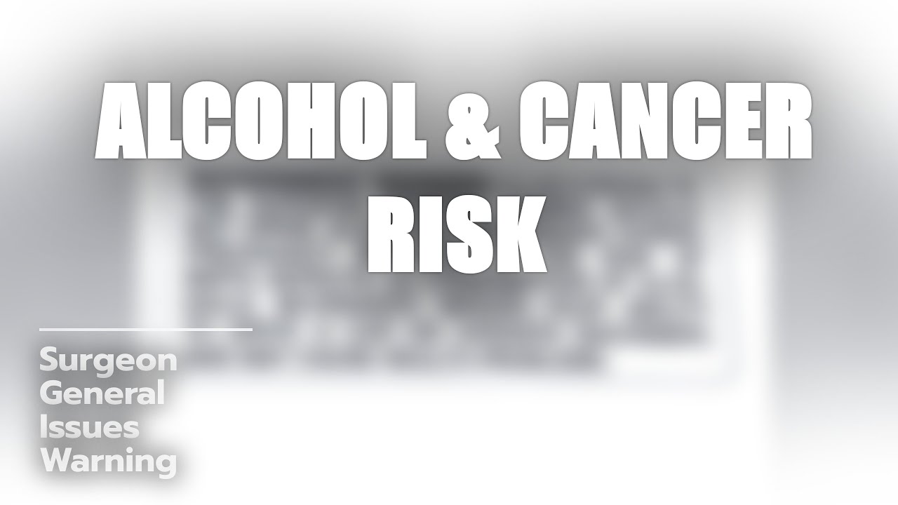 🚨 Alcohol & Cancer Alert: Surgeon General's Warning! 🍺 - YouTube