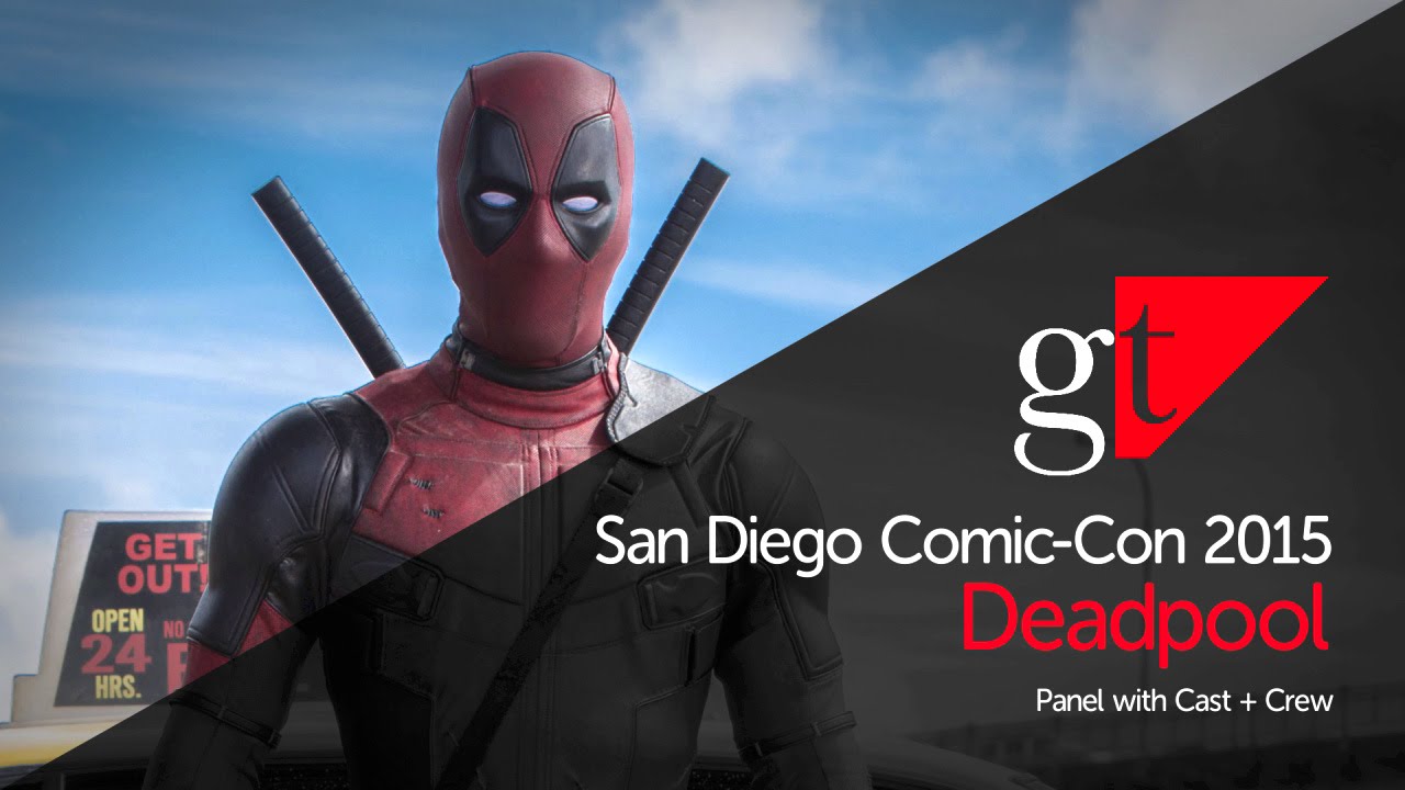 DEADPOOL: Movie Panel San Diego Comic-Con 2015 - YouTube