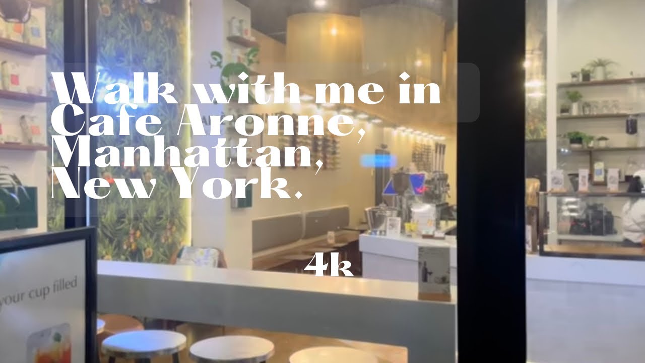 Walk with me in Cafe Aronne,Manhattan,New York,4k. - YouTube
