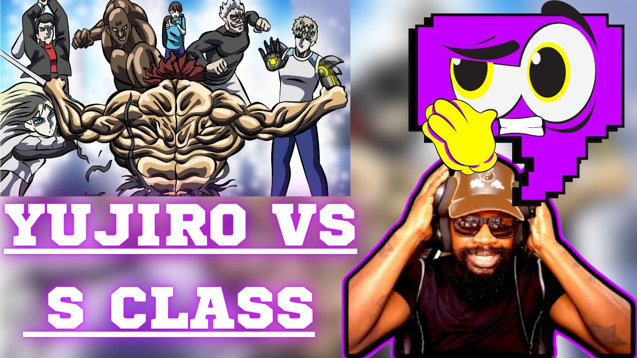 YUJIRO VS S CLASS FULL FIGHT | OPM | Baki grappler REACTION @animatt ...