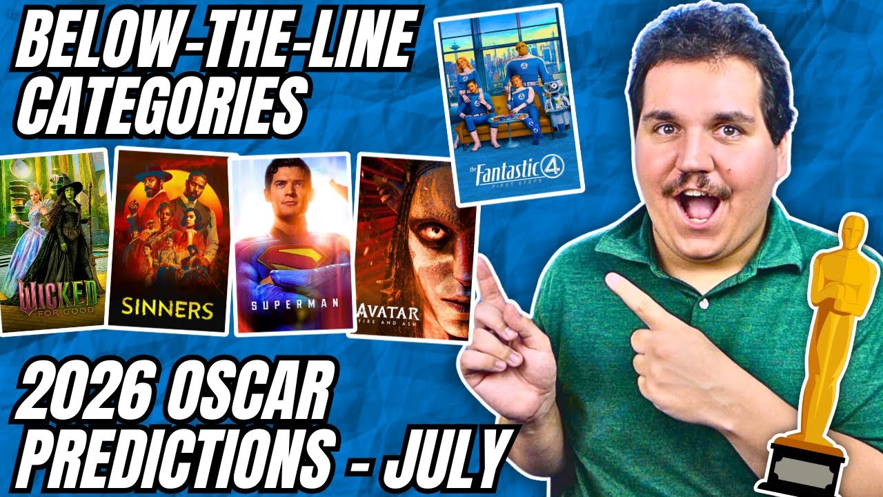 2026 Oscar Predictions (Below-The-Line Categories) - July 2025 - YouTube