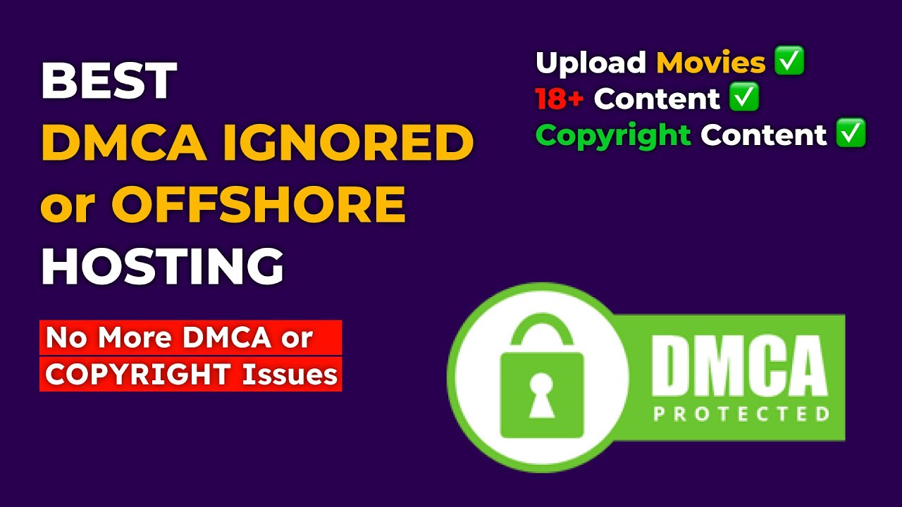 Best DMCA Ignored Hosting 2025 Best Offshore Hosting - YouTube