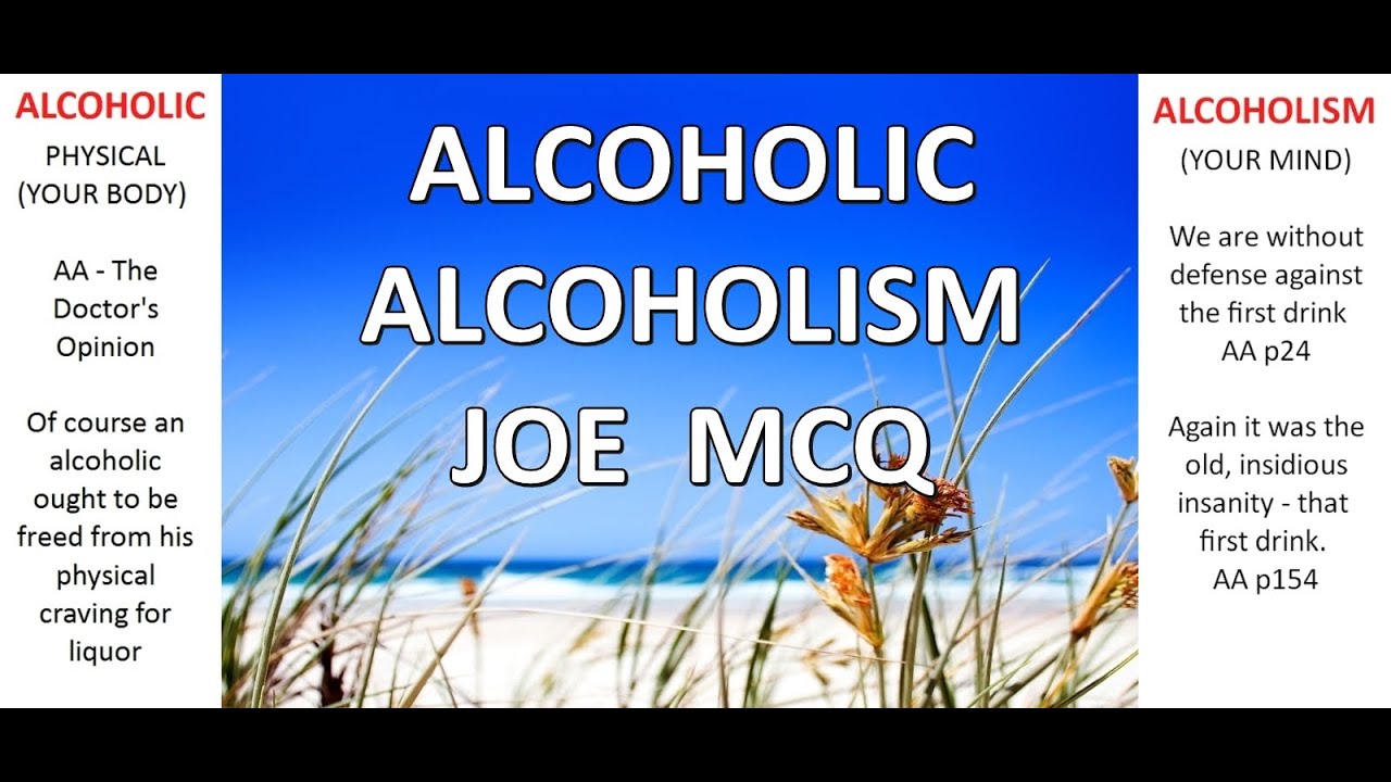 ALCOHOLIC / ALCOHOLISM ---- JOE MCQ - Terre Haute, Indiana - YouTube