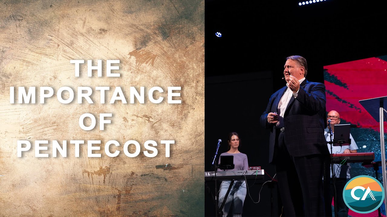 The Importance Of Pentecost | Pastor Jon Hamilton | Central Assembly ...