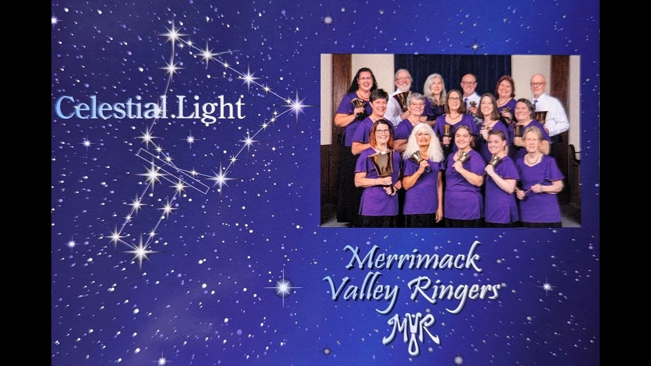 "Celestial Light" Spring Concert - Merrimack Valley Ringers - YouTube