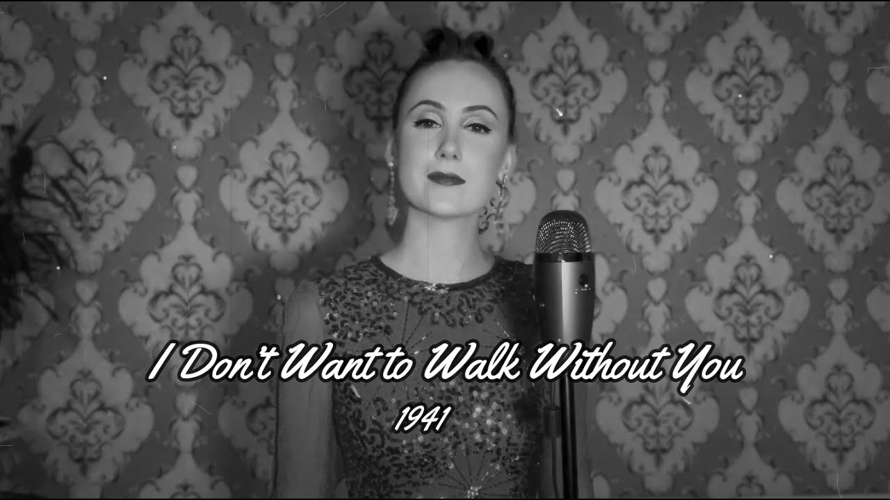 I Don't Want to Walk Without You | 1941 | Frank Loesser and June Styne ...