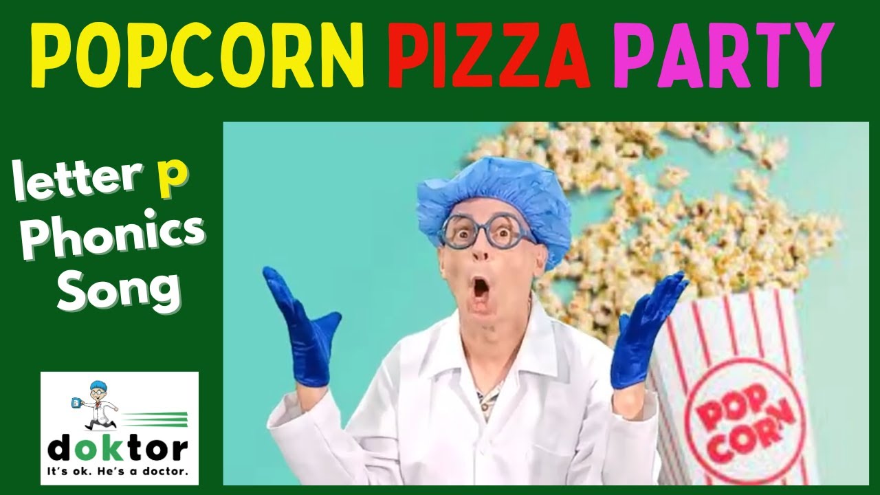 📌 Popcorn Pizza Party! 🍿🍕 | Letter P Phonics Song | Fun Funny Phonics ...