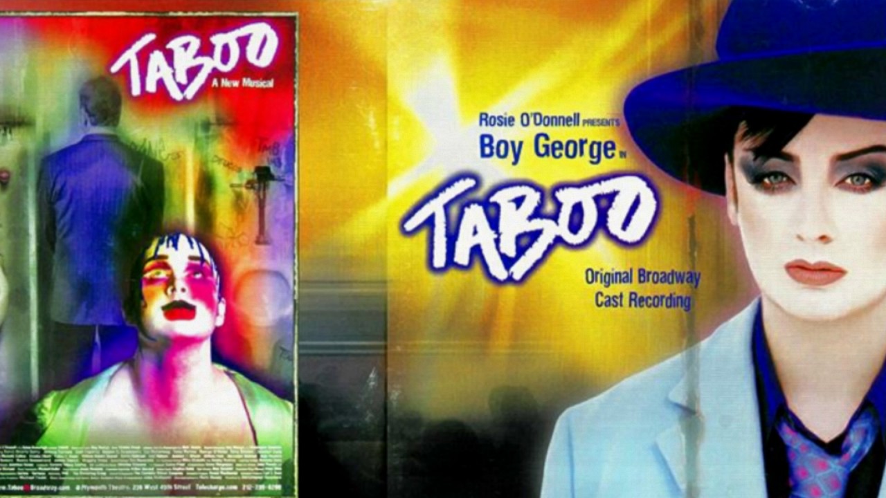"Taboo "Original Broadway Cast Recording- The Boy George Musical Taboo Full Album HD - YouTube