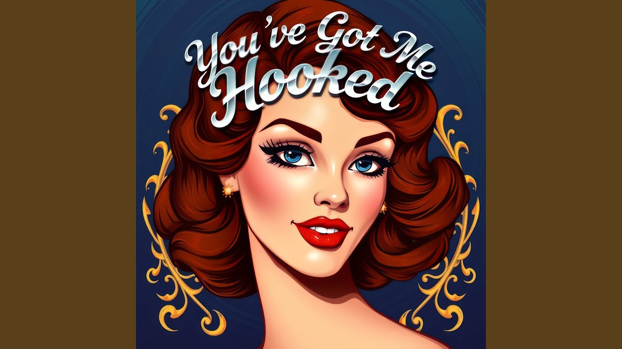 You've Got Me Hooked - YouTube