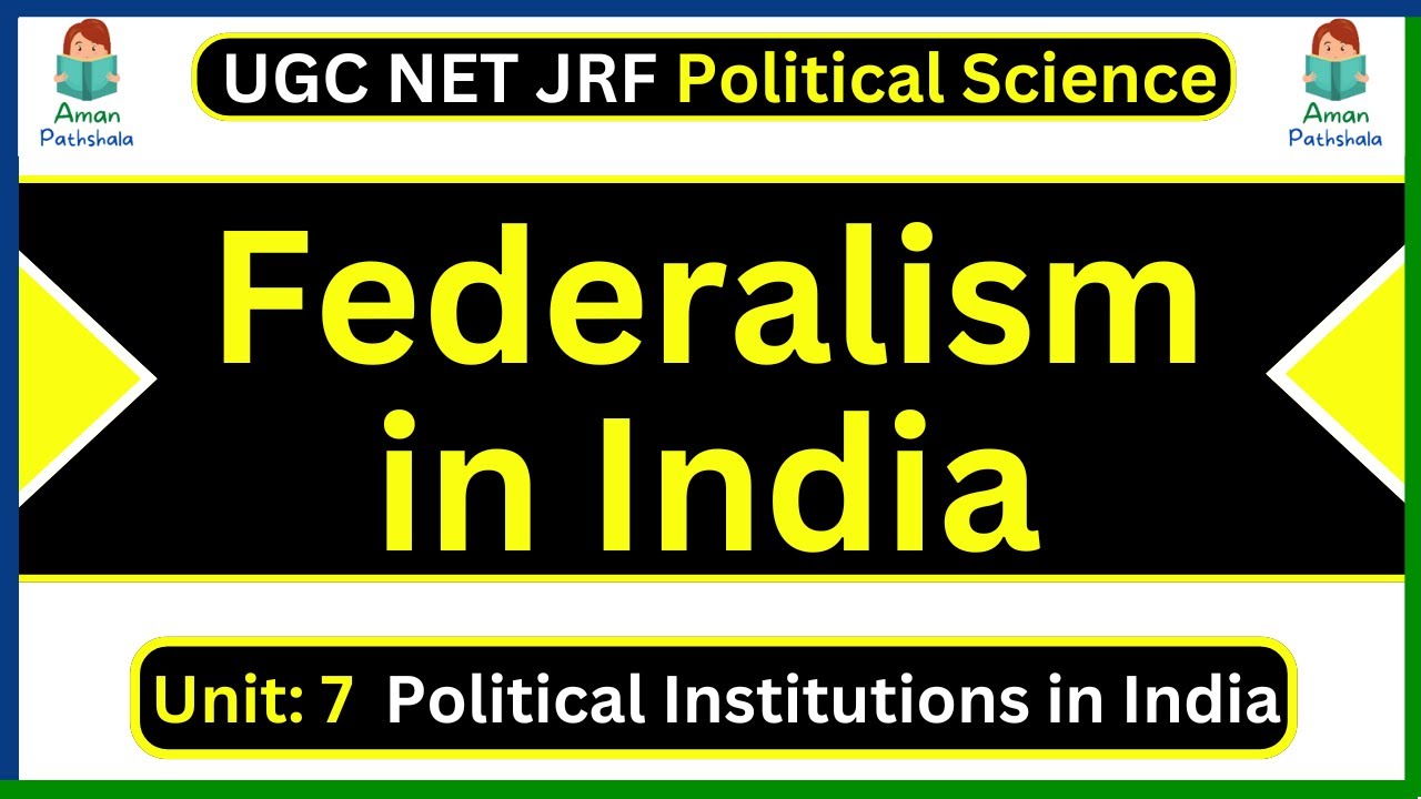 Federalism in India: Strong Centre Framework, Asymmetrical Federal ...