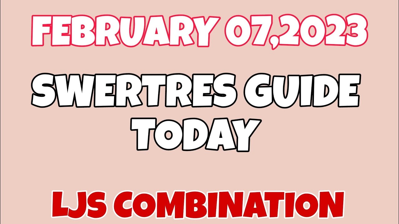 SWERTRES GUIDE TODAY JANUARY 07,2023 - YouTube