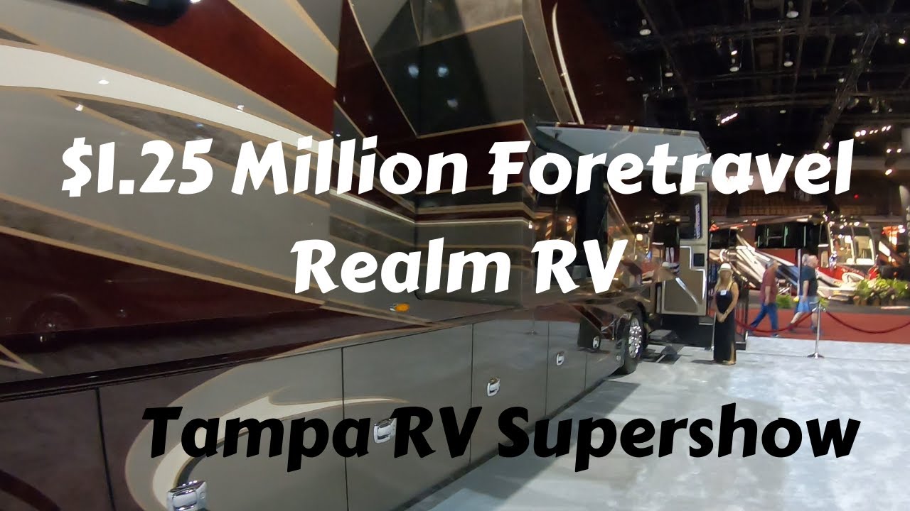 Tampa RV Show $1.25 Million Foretravel Realm FS6 Tour - YouTube