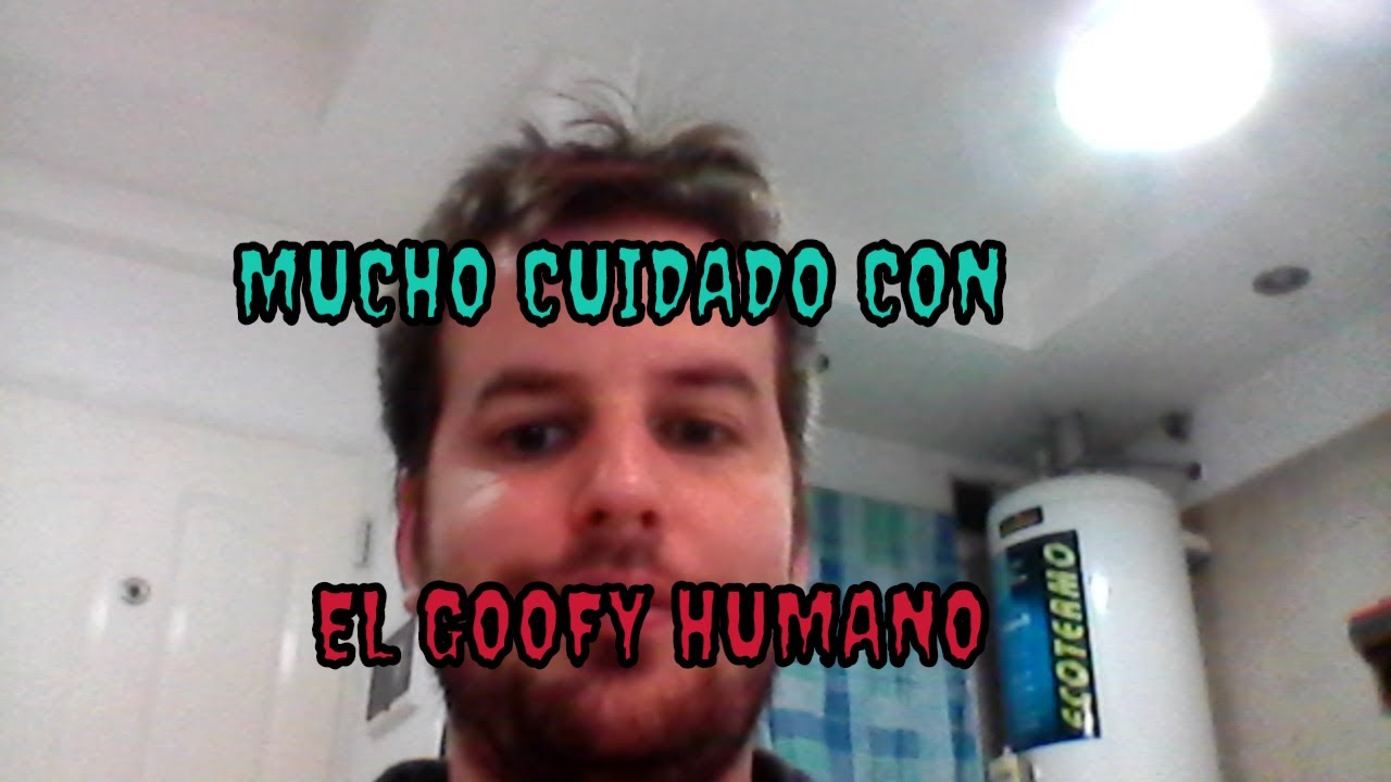 ATENCIÓN MAMÁS Y PAPÁS JONATHAN GALINDO " EL GOOFY HUMANO" - YouTube