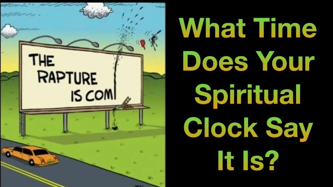What Time Does Your Spiritual Clock Say It Is? Biblical Reflections on ...