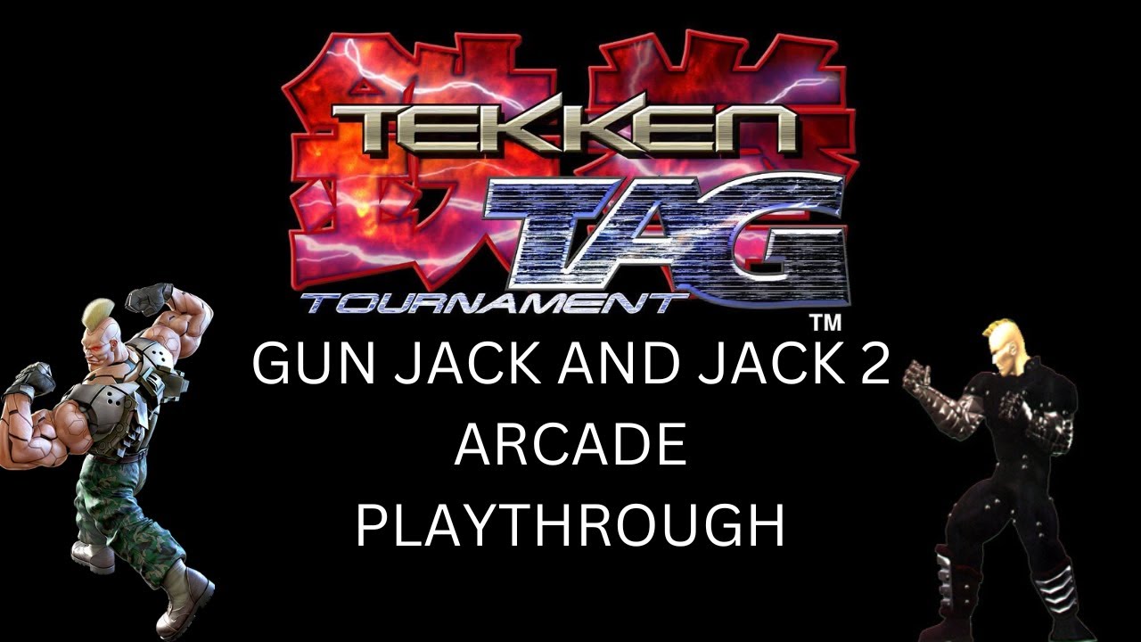 Tekken Tag Tournament Gun Jack & Jack 2 Arcade Playthrough Pcsx2 HD PS2 ...