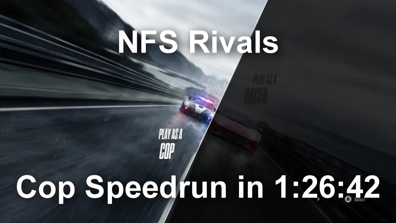 NFS Rivals Speedrun 1:26:42 (World Record Cop any%) - YouTube