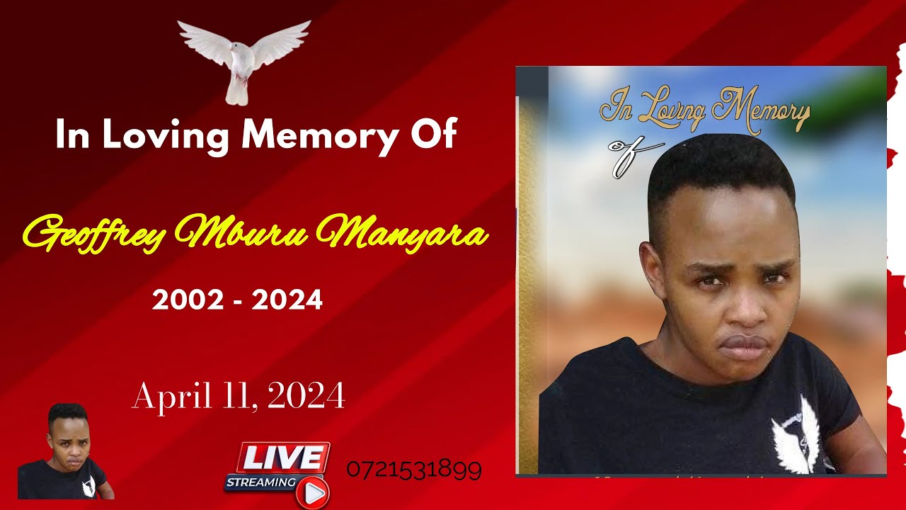 In Loving Memory Of Geoffrey Mburu Manyara - YouTube