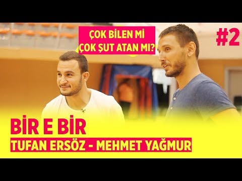 Bire Bir | Mehmet Yağmur vs Tufan Ersöz (Çok bilen mi kazanır çok şut atan mı?)