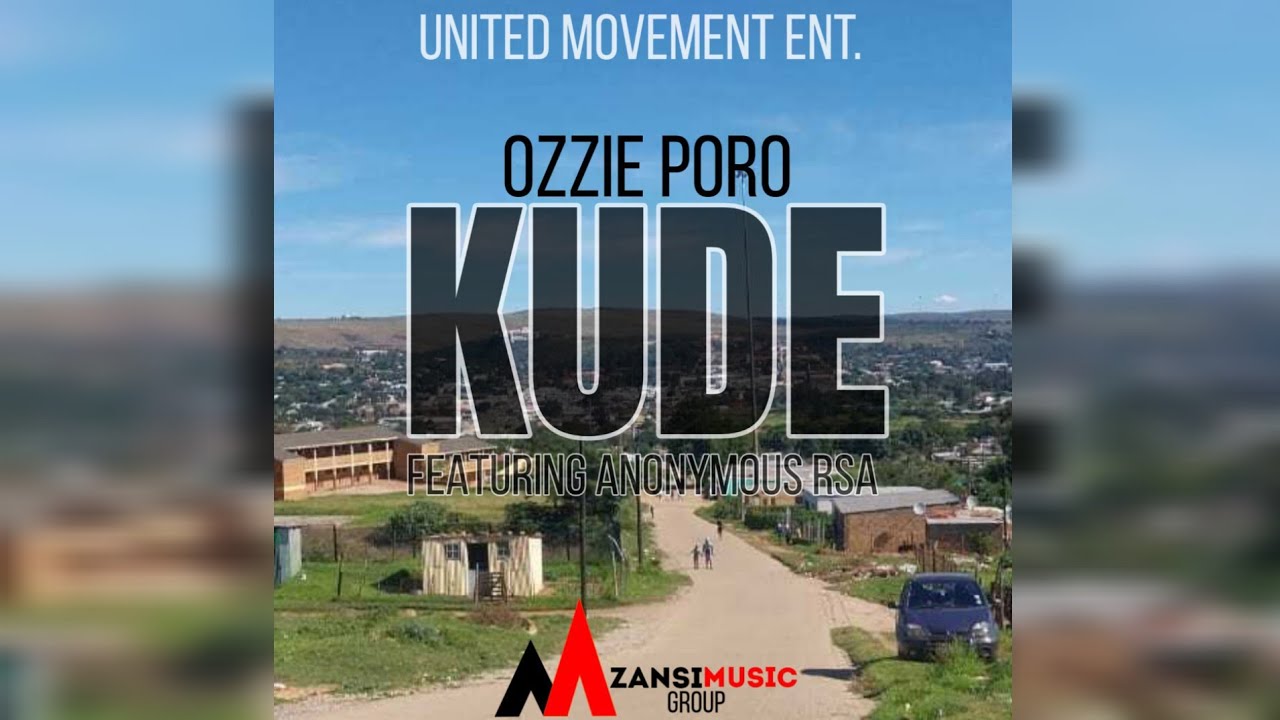 Ozzie Poro-Kude(Feat. Anonymous RSA)