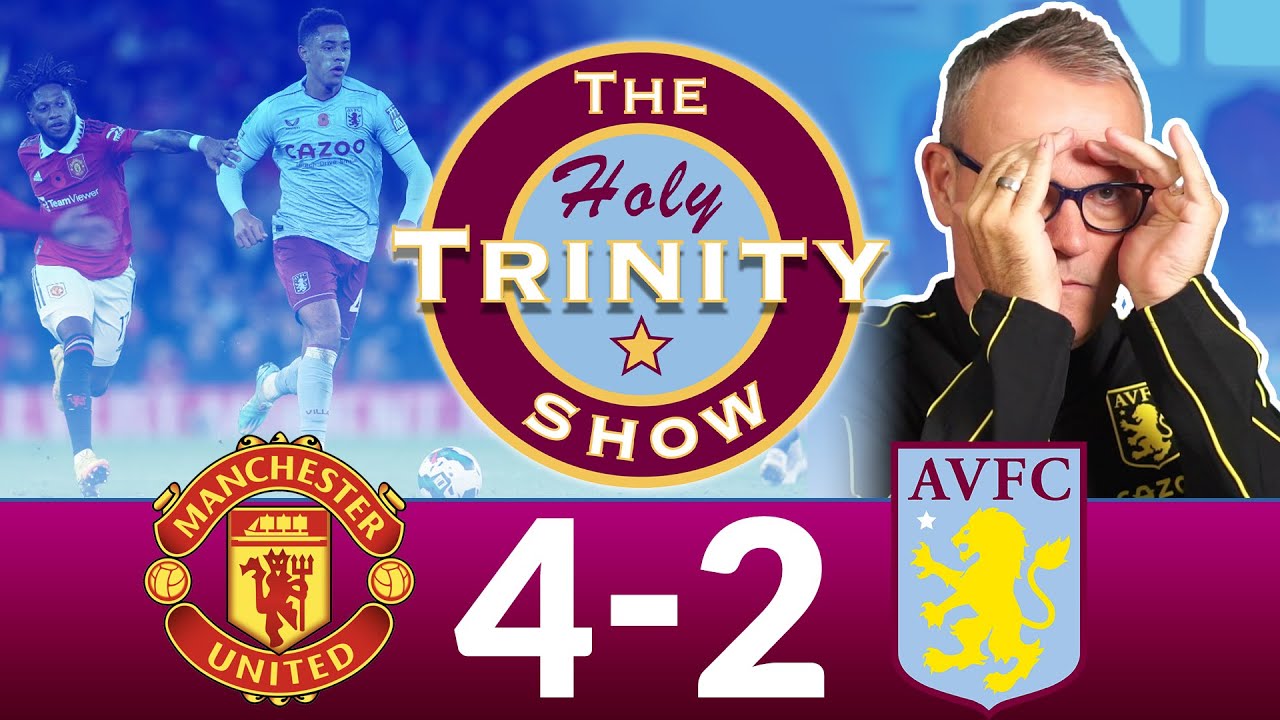 EFL Carabao Cup Special | Manchester United 4 Aston Villa 2 | The Holy ...