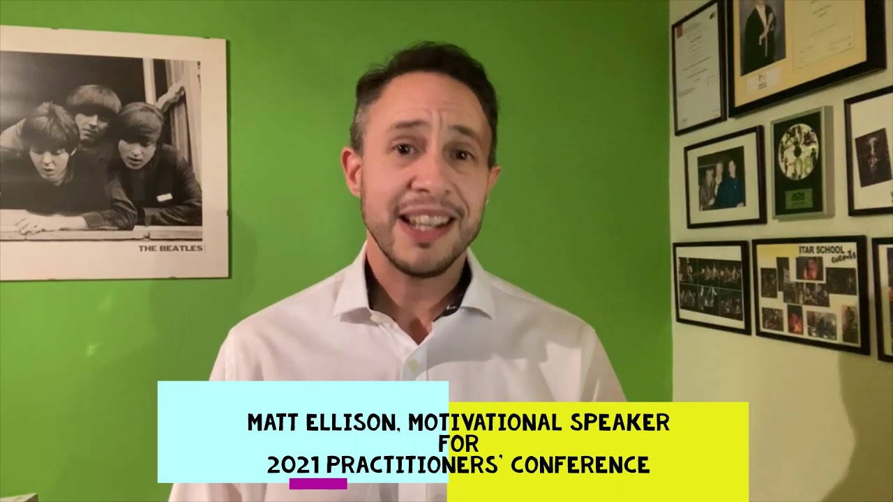 Matt Ellison, Motivational Speaker at Practitioners' Conference 2021 ...