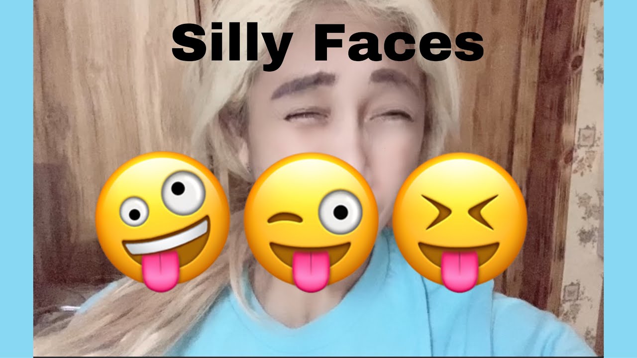 Silly Faces🤪😜😂🤣 🏼🙈🤦🏻‍♀️👀 - YouTube