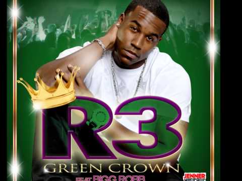  GREEN CROWN R-3 Song feat. BiggRobb