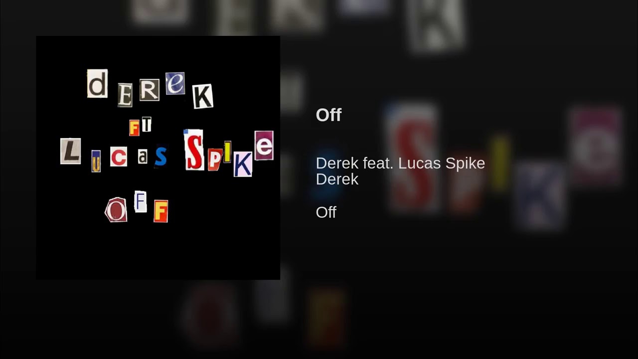 DEREK - Off (feat. Lucas Spike) (Official Music) - YouTube