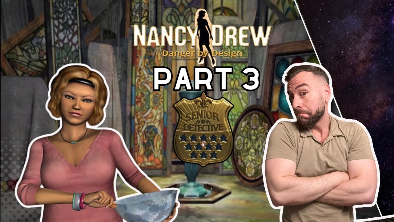 Let's Play: Nancy Drew - Danger By Design (Senior Detective) Part 3 ...