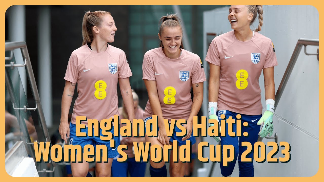 England vs Haiti, Women’s World Cup 2023: When is it and how to watch on TV - YouTube