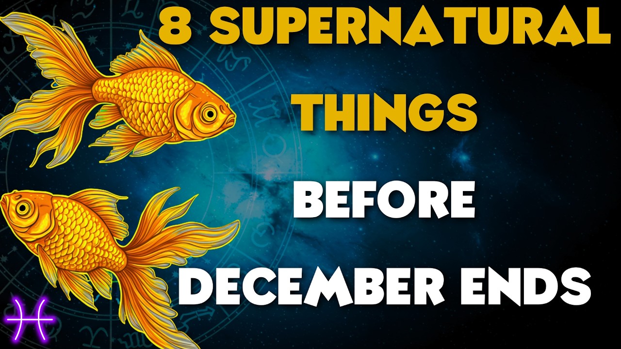 8 SUPERNATURAL THINGS THAT WILL HAPPEN TO PISCES BEFORE DECEMBER ENDS ...