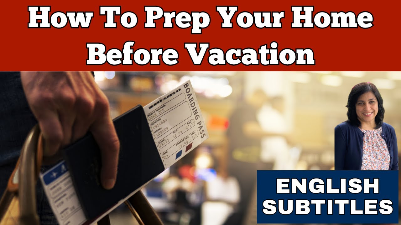 How To Prep Your Home Before Vacation|10 Vacation Planning Tips You Can ...