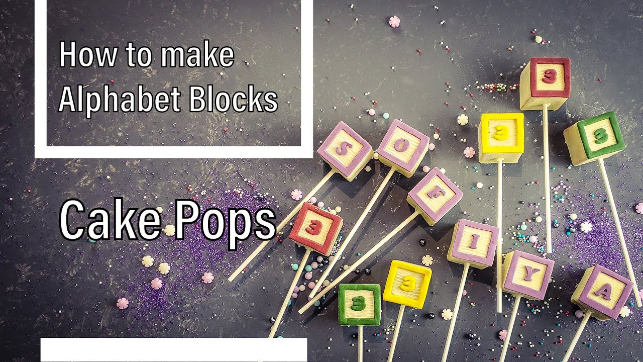 How to make Alphabet Blocks Cake pops - YouTube