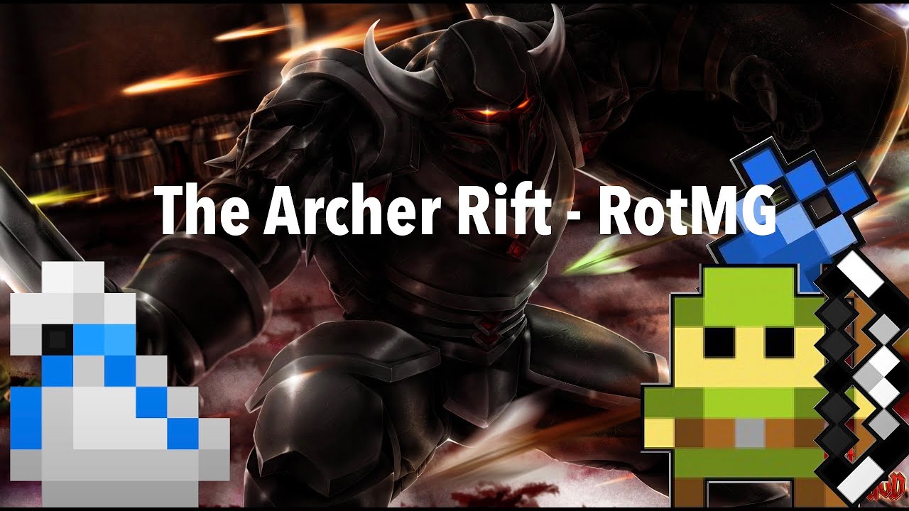 The Archer Rift - RotMG - YouTube
