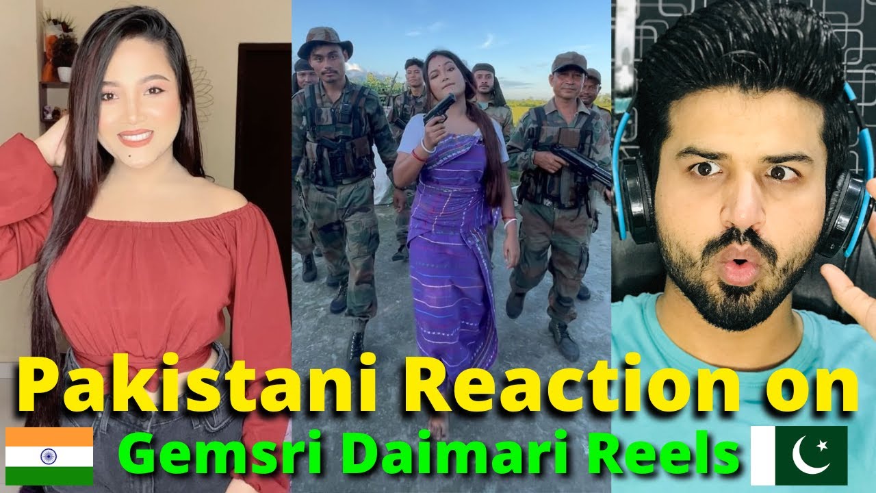 PAKISTANI Reacts to Gemsri Daimari Instagram Reels VIDEOS | Reaction ...