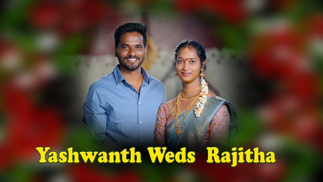 Yashwanth Weds Rajitha - YouTube