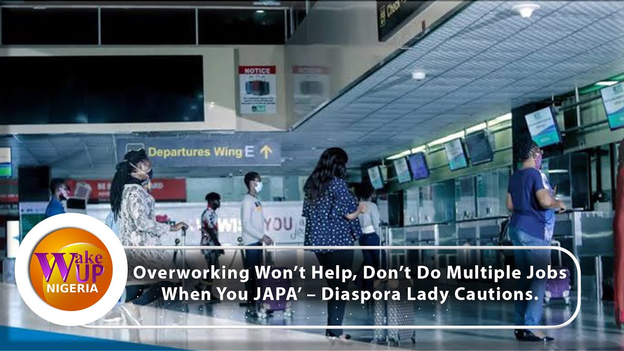 "Avoid Doing Multiple Jobs When You JAPA" ~ Lady In Diaspora Warns ...