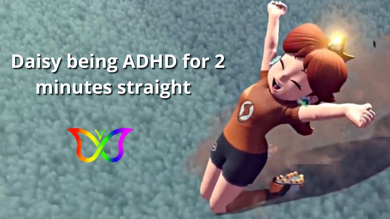 princess daisy being ADHD for 2 minutes straight - YouTube