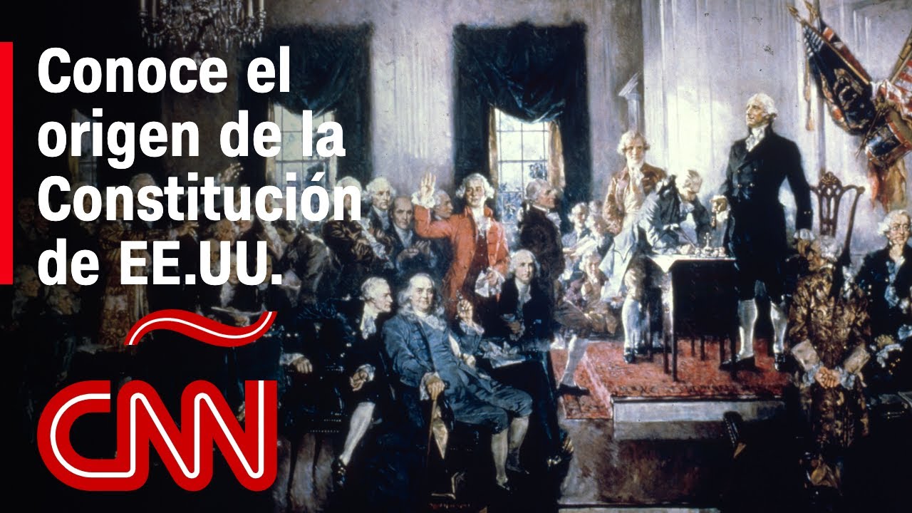 ¿Sabes cómo se creó la constitución de EE.UU.? Te lo contamos en 2 ...