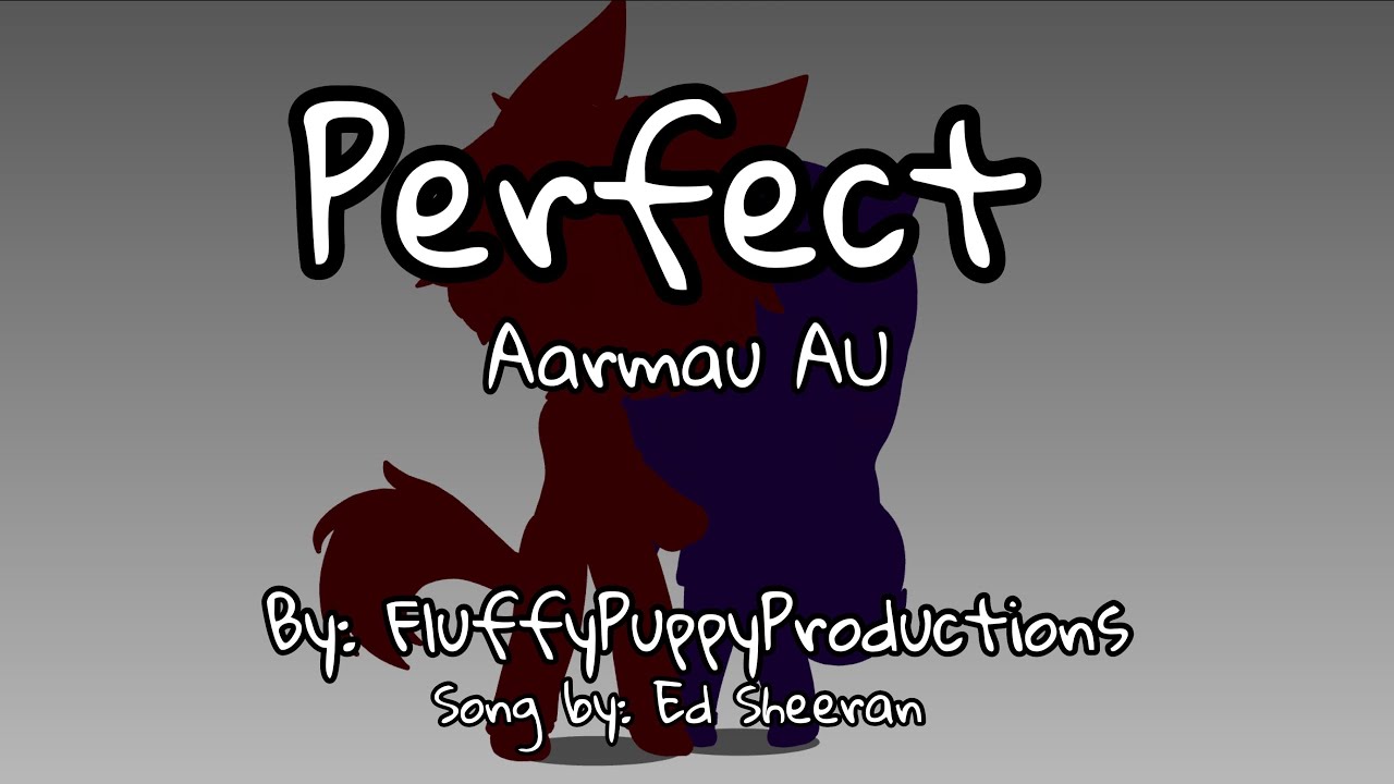 Perfect | Aarmau AU | Gacha Club Music Video | #Aphmau | #Gachaclub ...