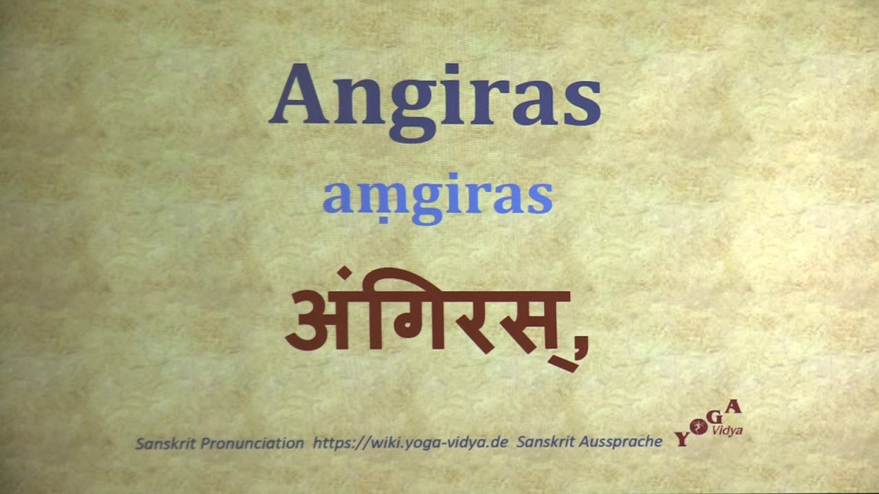 Angiras अंगिरस्, aṃgiras Sanskrit Pronunciation - YouTube
