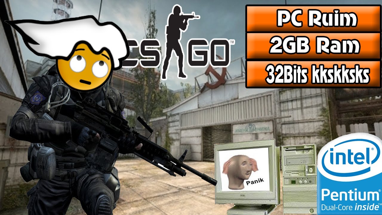 CSGO - Testando em PC Véio (2GB Ram, 32Bits, Dual Core, Placa de Video ...