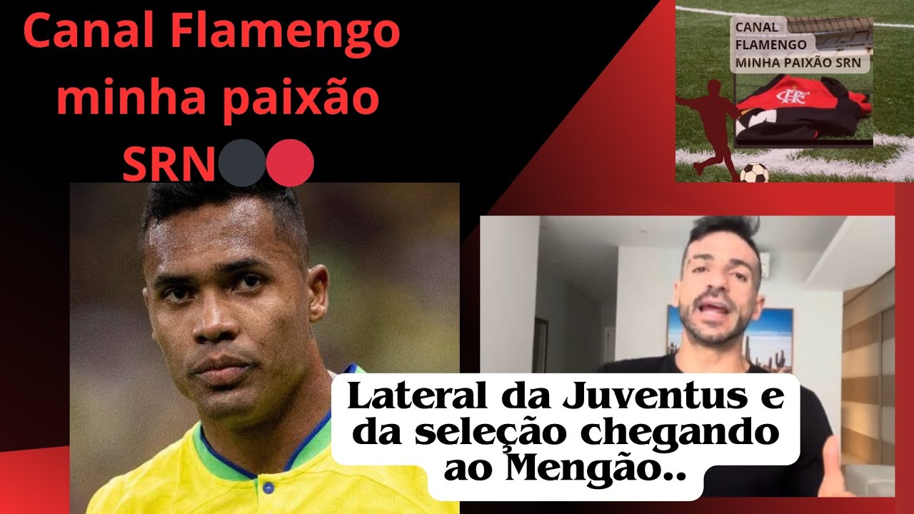 "Urgente! Lateral Alexandro Chegando ao Flamengo e Dá Chapéu no ...